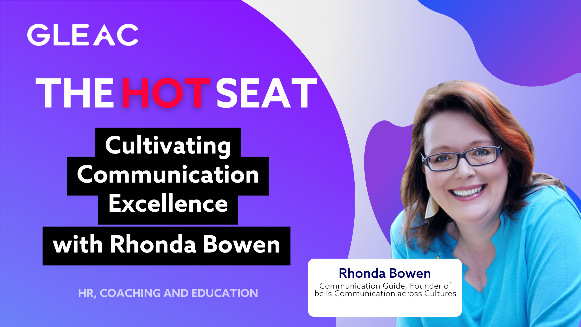 Mastering Communication and Collaboration with Rhonda Bowen - GLEAC Blog Mastering Communication and Collaboration with Rhonda Bowen - GLEAC Blog